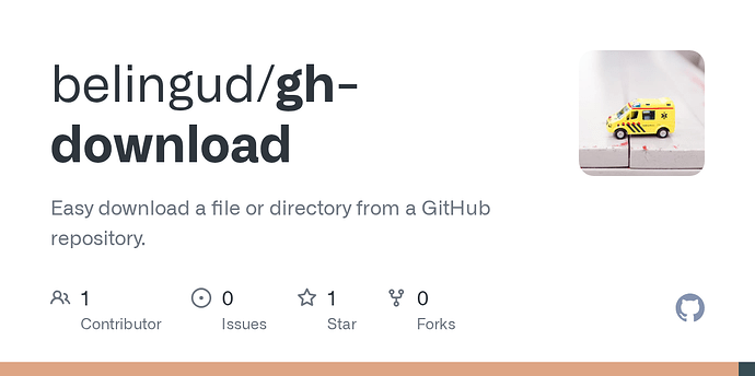【开源自荐】`gh-download`：github文件和目录下载，支持gh-proxy加速，自定义加速网站 - 资源荟萃 - LINUX DO