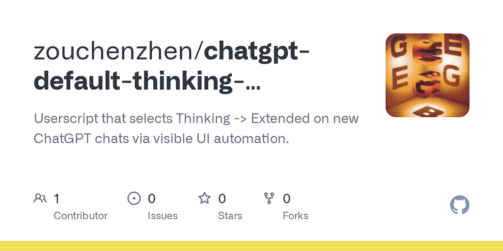 【开源自荐】适合 K12/Teachers 账号 ChatGPT 新建对话自动切 Thinking Extended 的油猴脚本 - 开发调优 ...
