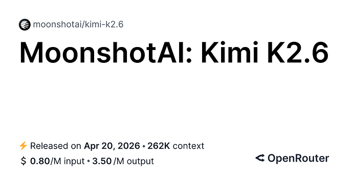 Kimi K2.6真波真的成了啊，靠自己真实实力打到OpenRouter编程榜一，总榜第三 - 搞七捻三 - LINUX DO